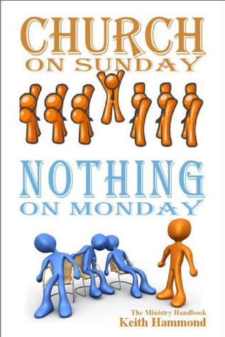 Book Review: Church on Sunday, Nothing on Monday by Keith Hammond ...