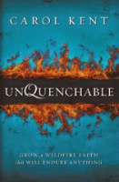 Book Review: Unquenchable by Carol Kent | Cheryl Cope